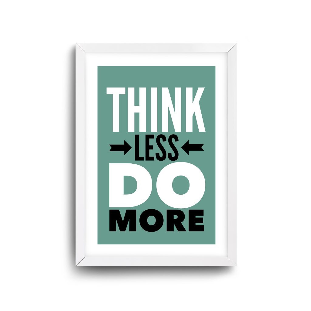Think Less Do More - 45039828